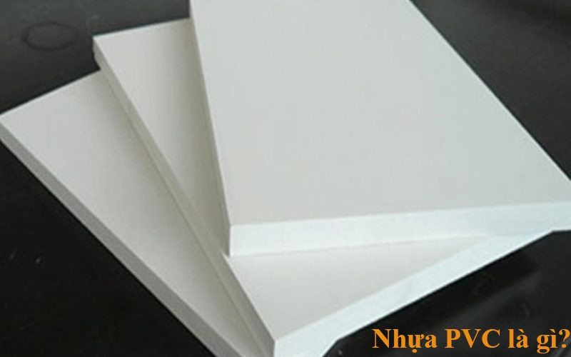 Nhựa PVC là gì? Ưu nhược điểm và ứng dụng trong đời sống?
